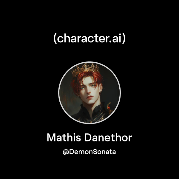Chat with Mathis Danethor | character.ai | AI Chat, Reimagined–Your ...