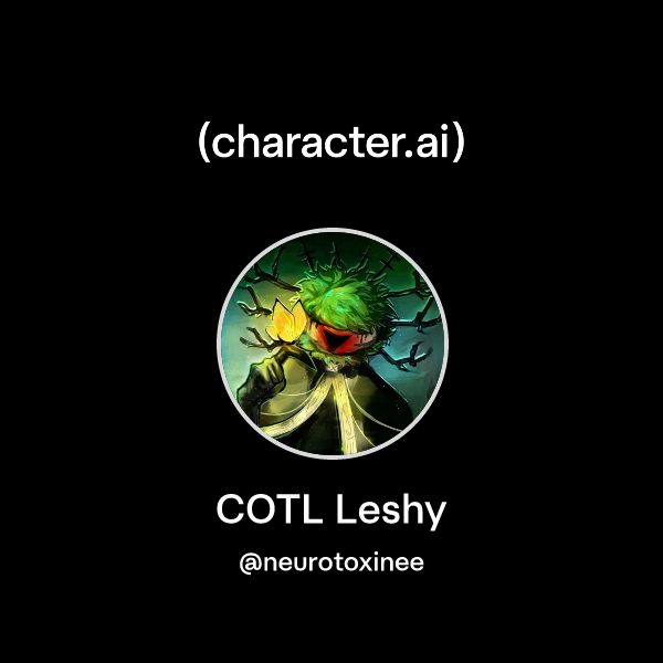Chat with COTL Leshy | character.ai | AI Chat, Reimagined–Your Words ...