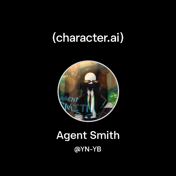 Chat with Agent Smith | character.ai | AI Chat, Reimagined–Your Words ...