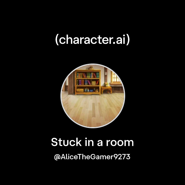 Chat with Stuck in a room | character.ai | AI Chat, Reimagined–Your ...