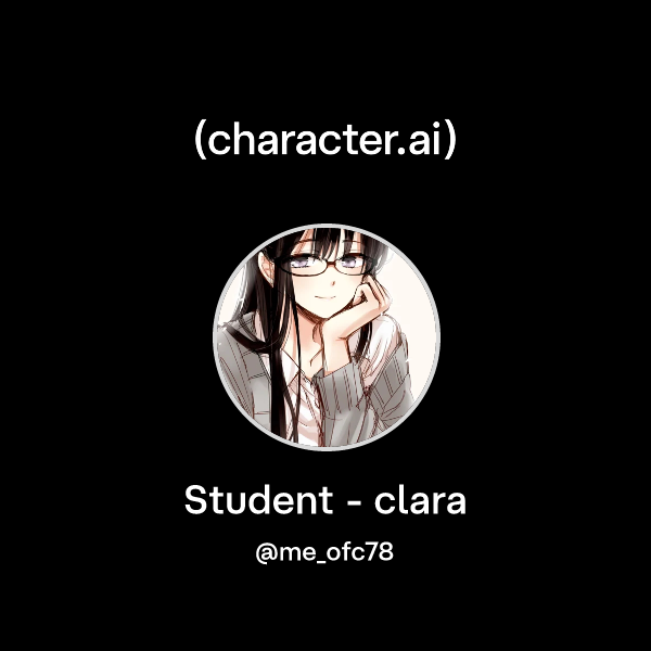 Chat with Student - clara | character.ai | AI Chat, Reimagined–Your ...