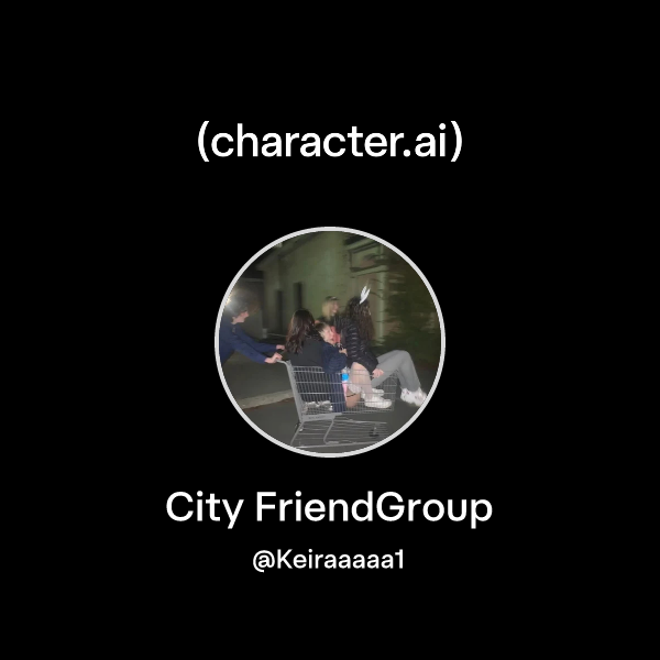Chat with City FriendGroup | character.ai | AI Chat, Reimagined–Your ...