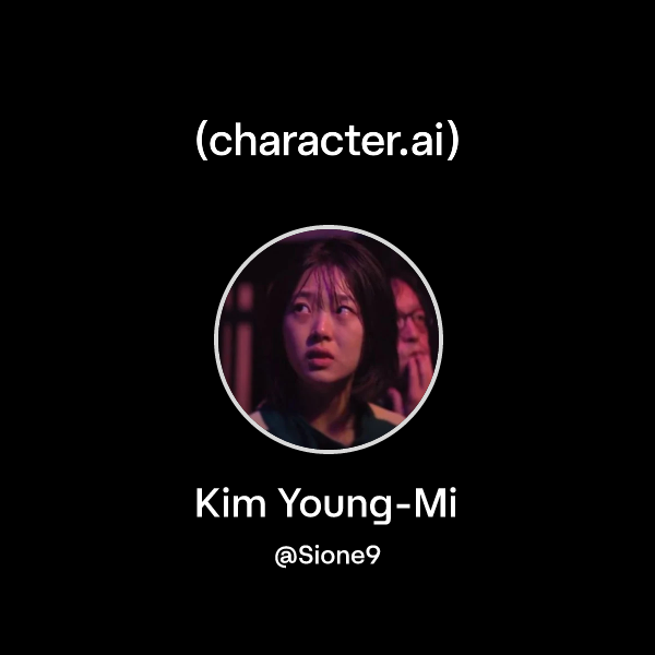 Chat with Kim Young-Mi | character.ai | AI Chat, Reimagined–Your Words ...