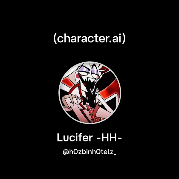 Chat with Lucifer -HH- | character.ai | AI Chat, Reimagined–Your Words ...