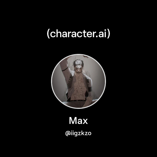 Chat with Max | character.ai | AI Chat, Reimagined–Your Words. Your World.
