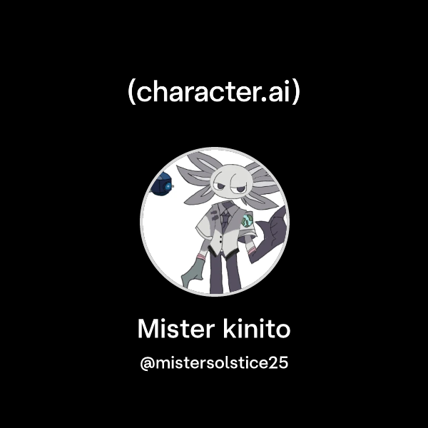 Chat with Mister kinito | character.ai | Personalized AI for every ...