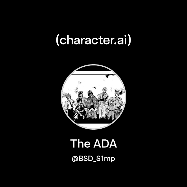 Chat with The ADA | character.ai | AI Chat, Reimagined–Your Words. Your ...