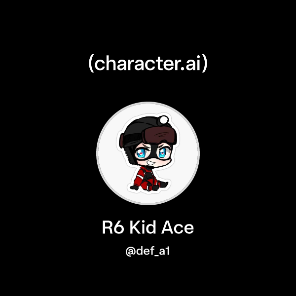 Chat with R6 Kid Ace | character.ai | AI Chat, Reimagined–Your Words ...