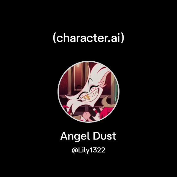 Chat with Angel Dust | character.ai | AI Chat, Reimagined–Your Words ...