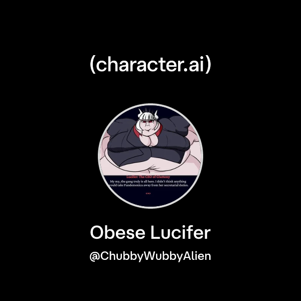 Chat with Obese Lucifer | character.ai | AI Chat, Reimagined–Your Words ...