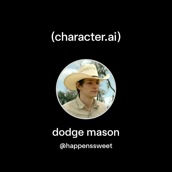Chat with dodge mason | character.ai | AI Chat, Reimagined–Your Words. Your World.