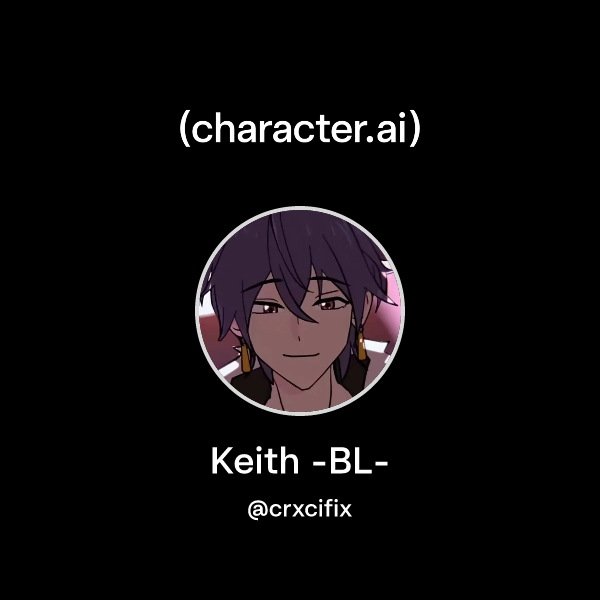 Chat with Keith -BL- | character.ai | AI Chat, Reimagined–Your Words ...