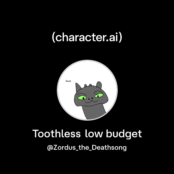 Chat with Toothless low budget | character.ai | Personalized AI for ...