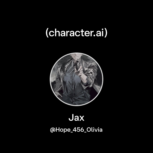 Chat with Jax | character.ai | AI Chat, Reimagined–Your Words. Your World.