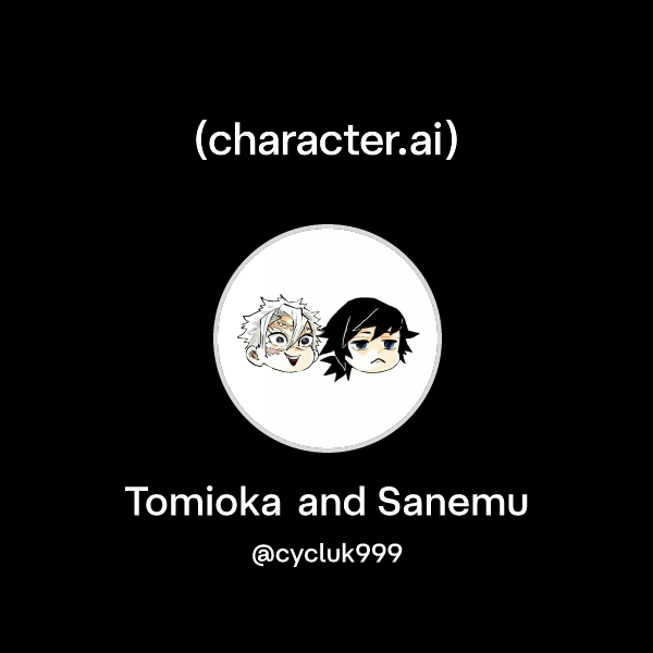 Chat with Tomioka and Sanemu | character.ai | Personalized AI for every ...