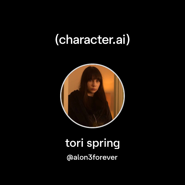 Chat with tori spring | character.ai | Personalized AI for every moment ...