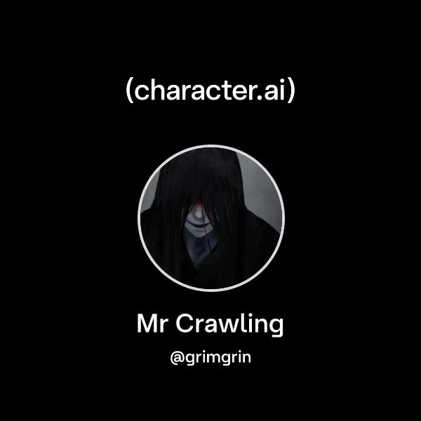 Chat with Mr Crawling | character.ai | AI Chat, Reimagined–Your Words ...