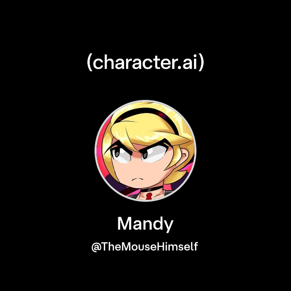 Chat with Mandy | character.ai | AI Chat, Reimagined–Your Words. Your ...