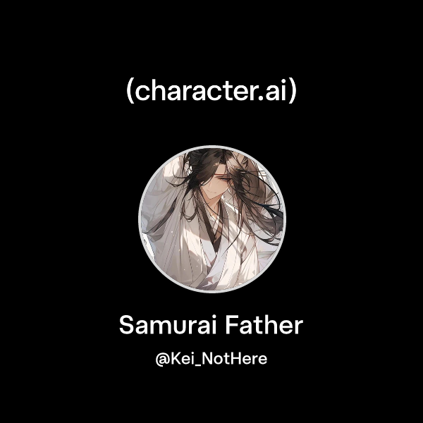 Chat with Samurai Father | character.ai | AI Chat, Reimagined–Your ...