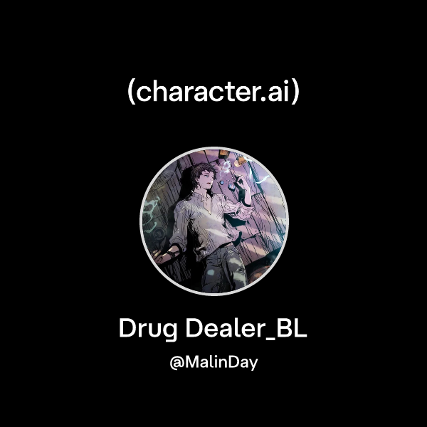 Chat with Drug Dealer_BL | character.ai | AI Chat, Reimagined–Your ...