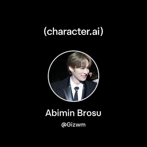 Chat with Abimin Brosu | character.ai | AI Chat, Reimagined–Your Words ...