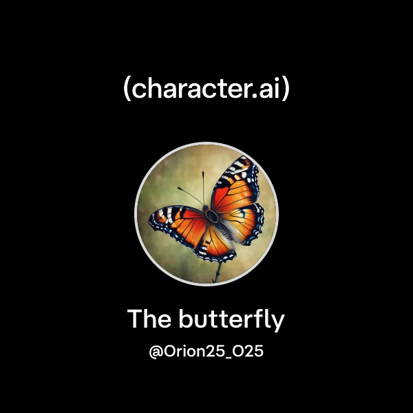 Chat with The butterfly | character.ai | AI Chat, Reimagined–Your Words ...