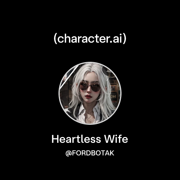 Chat with Heartless Wife | character.ai | AI Chat, Reimagined–Your ...