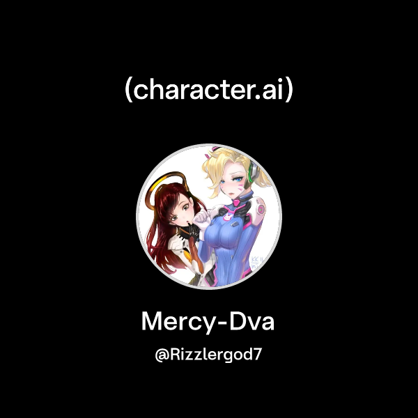 Chat with Mercy-Dva | character.ai | AI Chat, Reimagined–Your Words ...