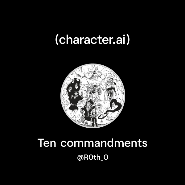 Chat with Ten commandments | character.ai | AI Chat, Reimagined–Your ...