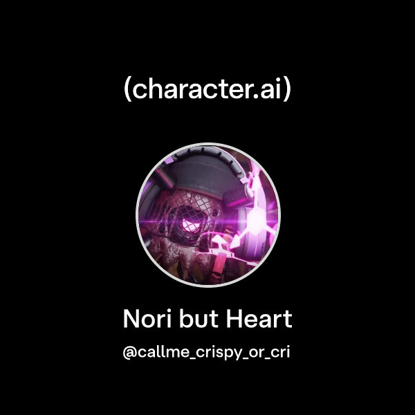 Chat with Nori but Heart | character.ai | Personalized AI for every ...