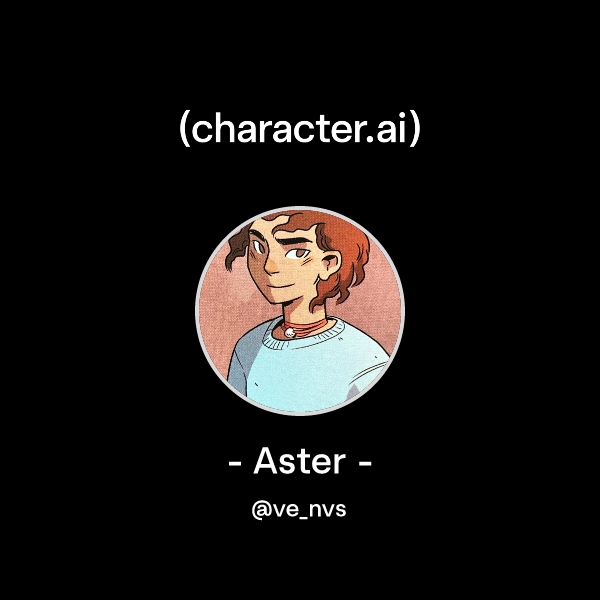 Chat with - Aster - | character.ai | AI Chat, Reimagined–Your Words ...