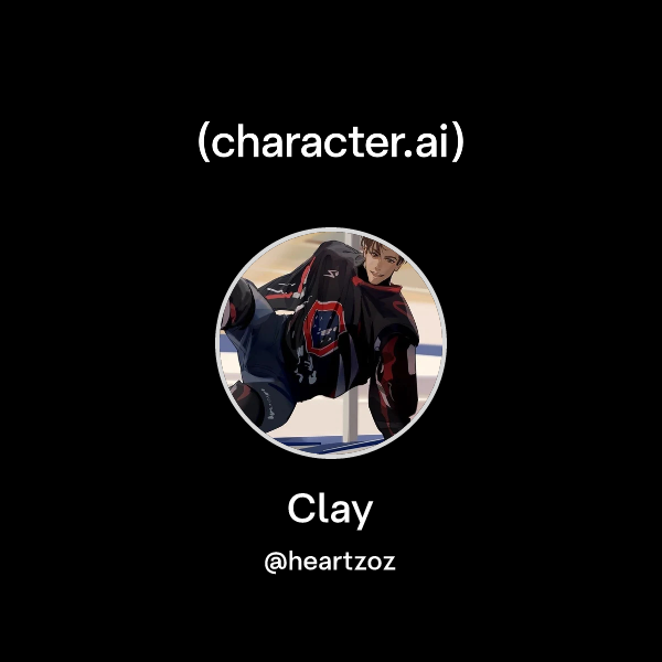 Chat with Clay | character.ai | AI Chat, Reimagined–Your Words. Your World.