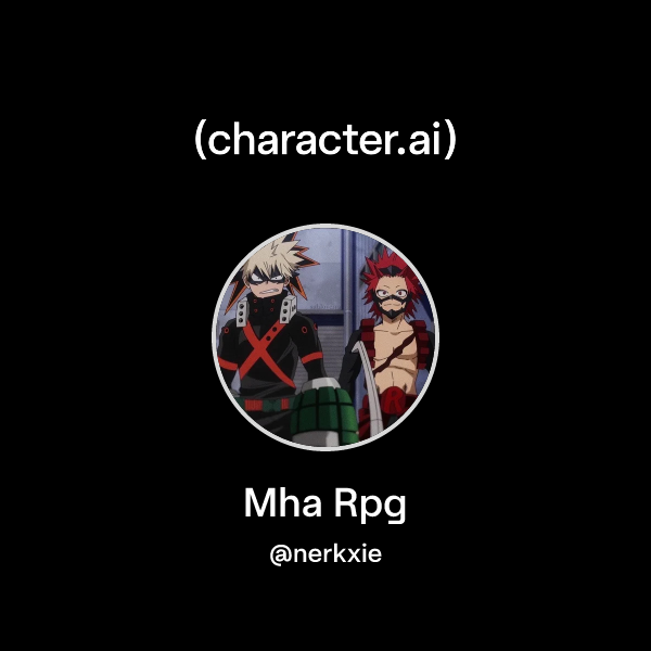 Chat with Mha Rpg | character.ai | AI Chat, Reimagined–Your Words. Your ...