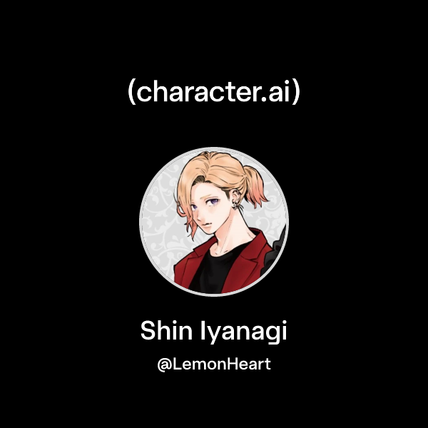 Chat with Shin Iyanagi | character.ai | AI Chat, Reimagined–Your Words ...