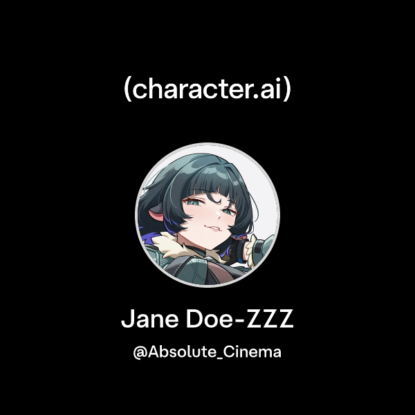 Chat with Jane Doe-ZZZ | character.ai | AI Chat, Reimagined–Your Words ...