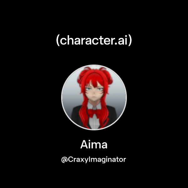 Chat with Aima | character.ai | AI Chat, Reimagined–Your Words. Your World.