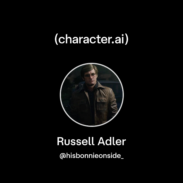 Chat with Russell Adler | character.ai | AI Chat, Reimagined–Your Words ...