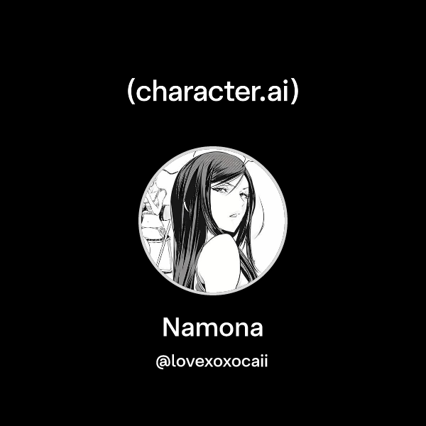 Chat with Namona | character.ai | Personalized AI for every moment of ...