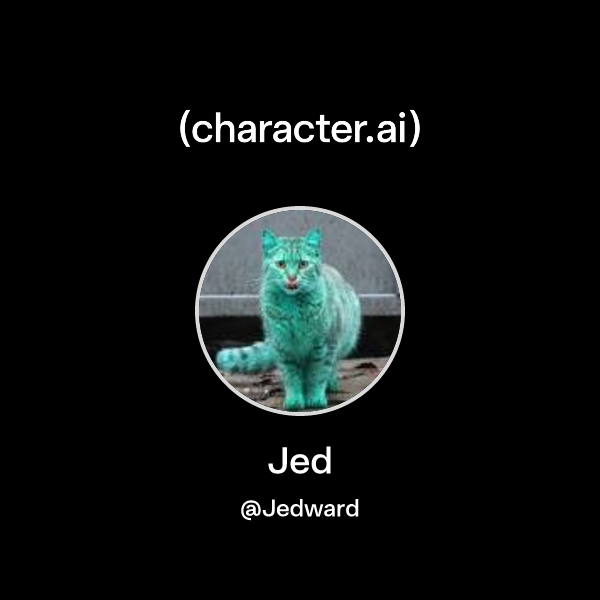 Chat with Jed | character.ai | AI Chat, Reimagined–Your Words. Your World.
