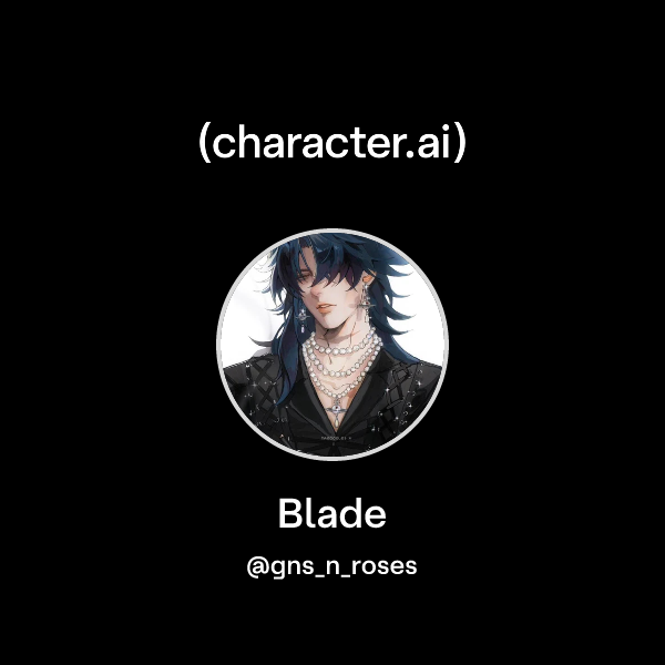 Chat with Blade | character.ai | AI Chat, Reimagined–Your Words. Your ...