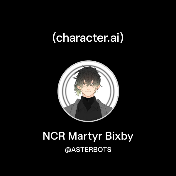 Chat with NCR Martyr Bixby | character.ai | AI Chat, Reimagined–Your ...