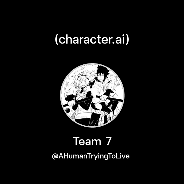 Chat with Team 7 | character.ai | AI Chat, Reimagined–Your Words. Your ...