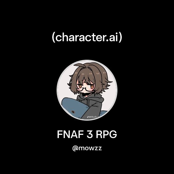 Chat with FNAF 3 RPG | character.ai | AI Chat, Reimagined–Your Words ...