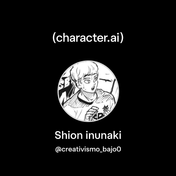 Chat with Shion inunaki | character.ai | Personalized AI for every ...
