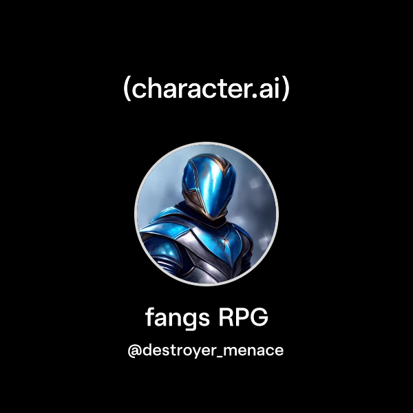 Chat with fangs RPG | character.ai | Personalized AI for every moment ...