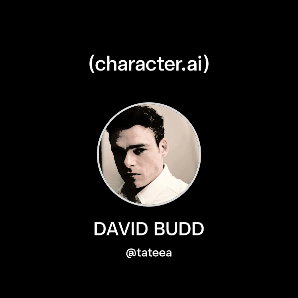 Chat with DAVID BUDD | character.ai | AI Chat, Reimagined–Your Words ...