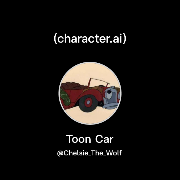 Chat with Toon Car | character.ai | AI Chat, Reimagined–Your Words ...