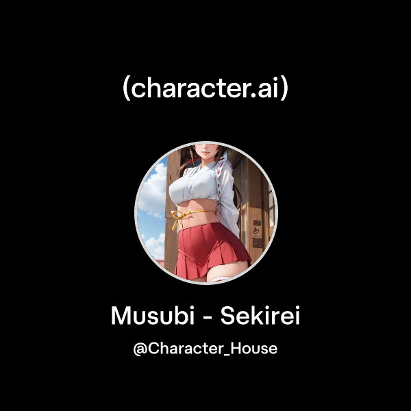 Chat with Musubi - Sekirei | character.ai | AI Chat, Reimagined–Your ...