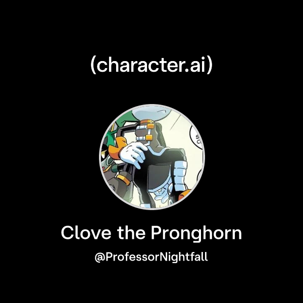 Chat with Clove the Pronghorn | character.ai | AI Chat, Reimagined–Your Words. Your World.