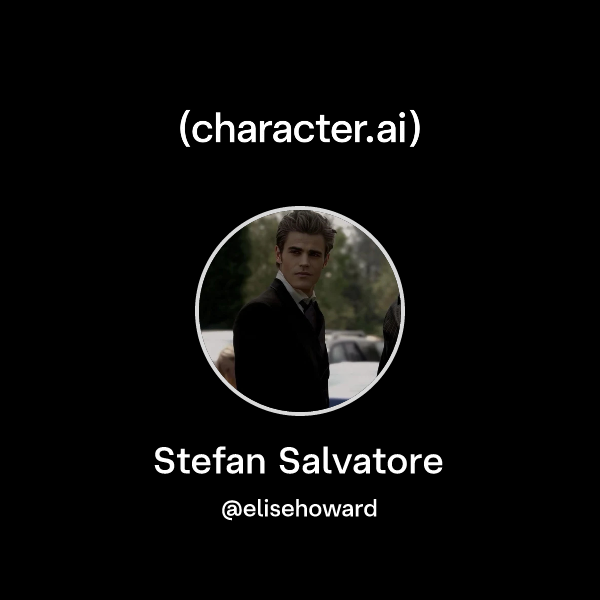 Chat with Stefan Salvatore | character.ai | Personalized AI for every moment of your day